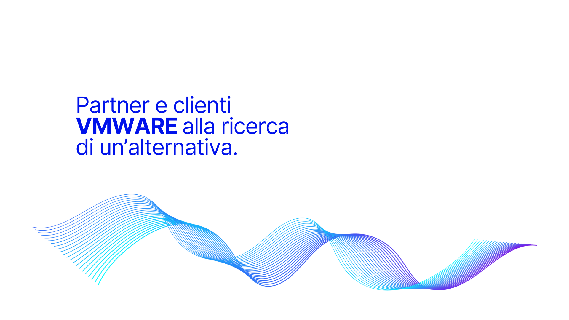 Partner e clienti VMware alla ricerca di un’alternativa - Digital Channel Forum